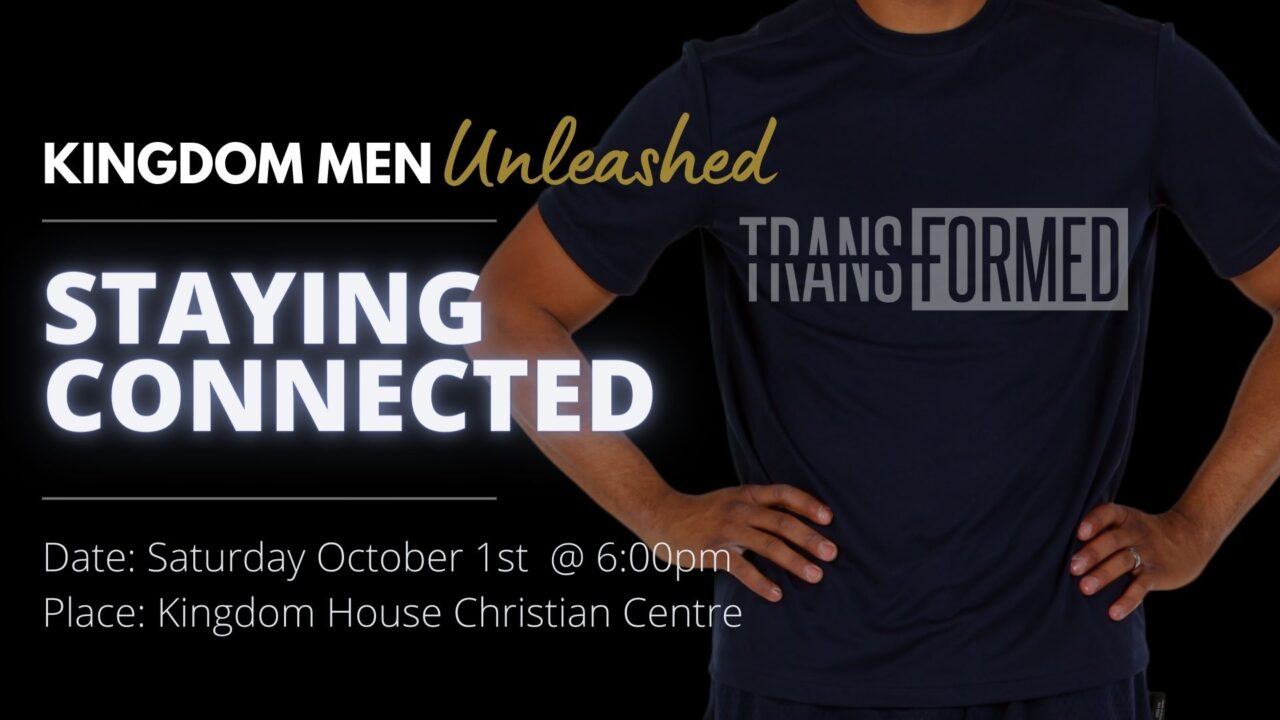 Kingdom Men Unleashed! – Kingdom House Christian Centre Church